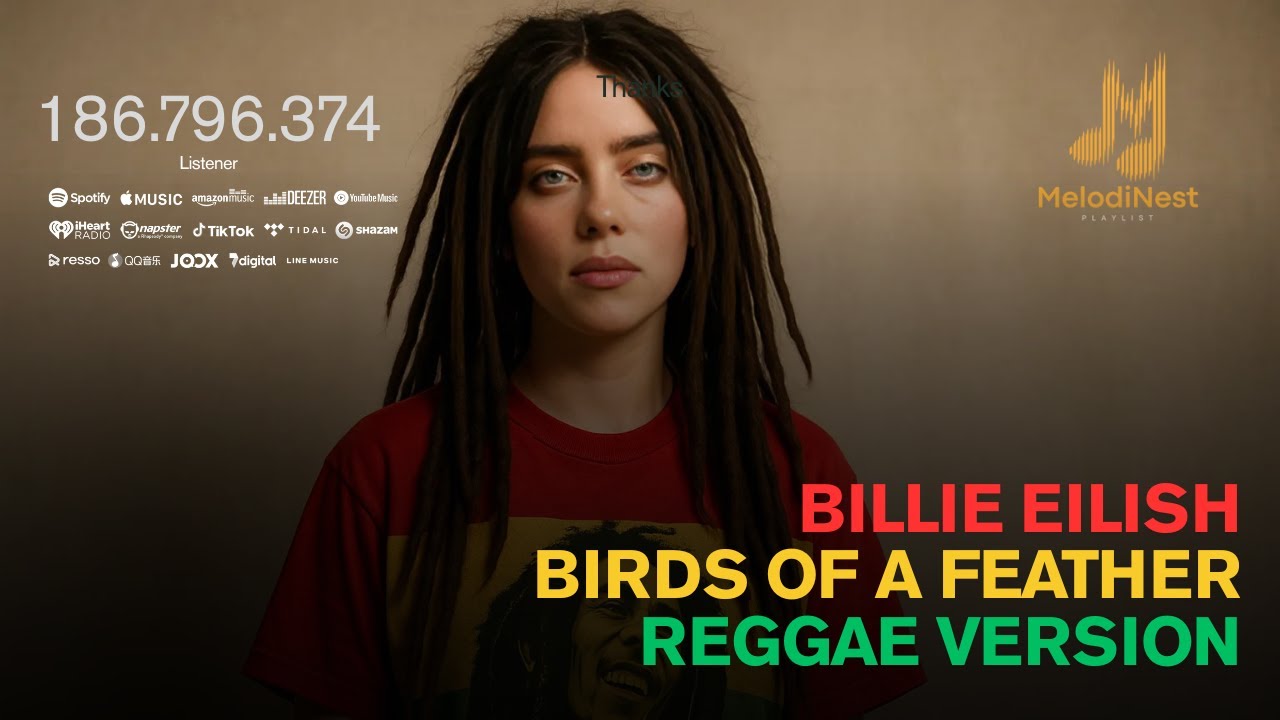 Reggae Version Billie Eilish - Birds of a Feather (Cover by MelodiNest ...