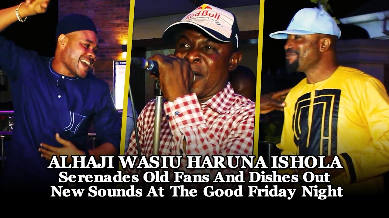 Alhaji Wasiu Haruna Ishola Serenades Old Fans And Dishes Out New style ...