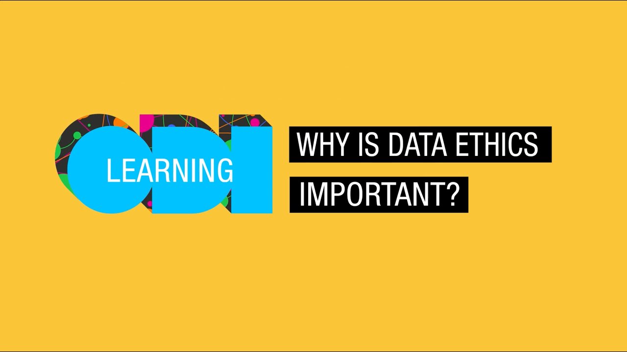 ODI Learning - Why is data ethics important? - YouTube