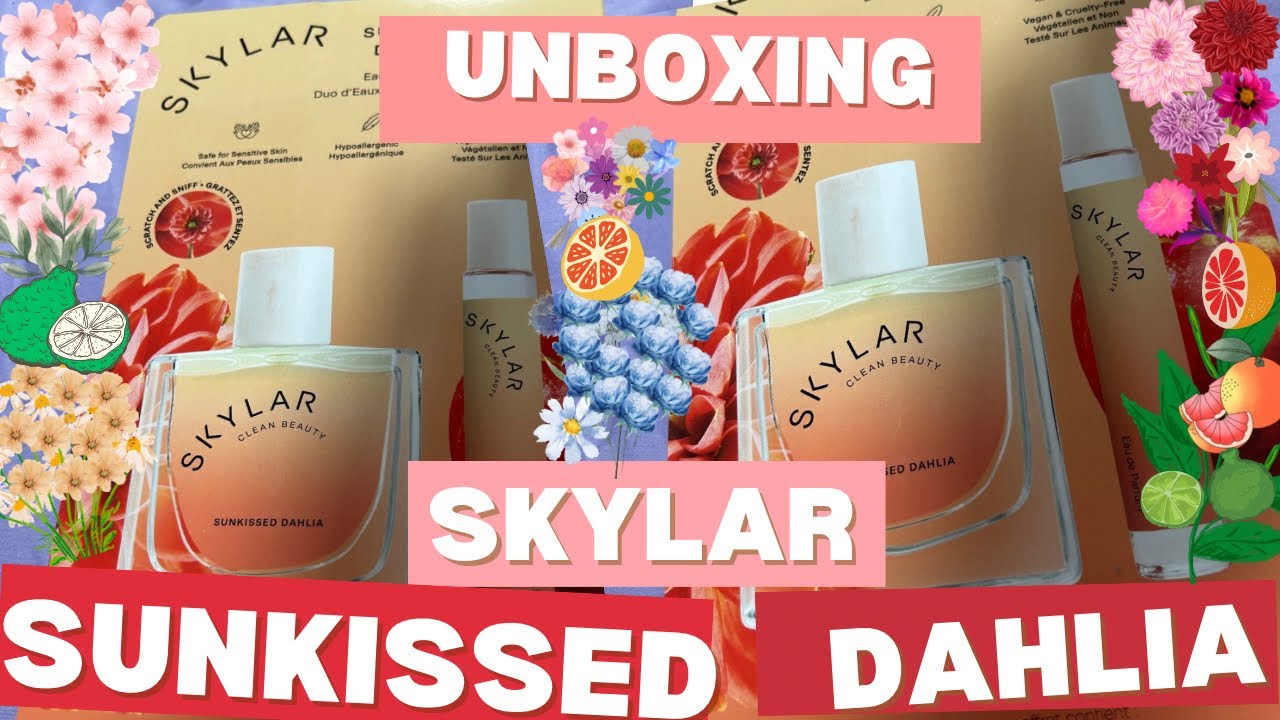 UNBOXING SUMMER: Just got my hands on Skylar Sunkissed Dahlia and I'm ...
