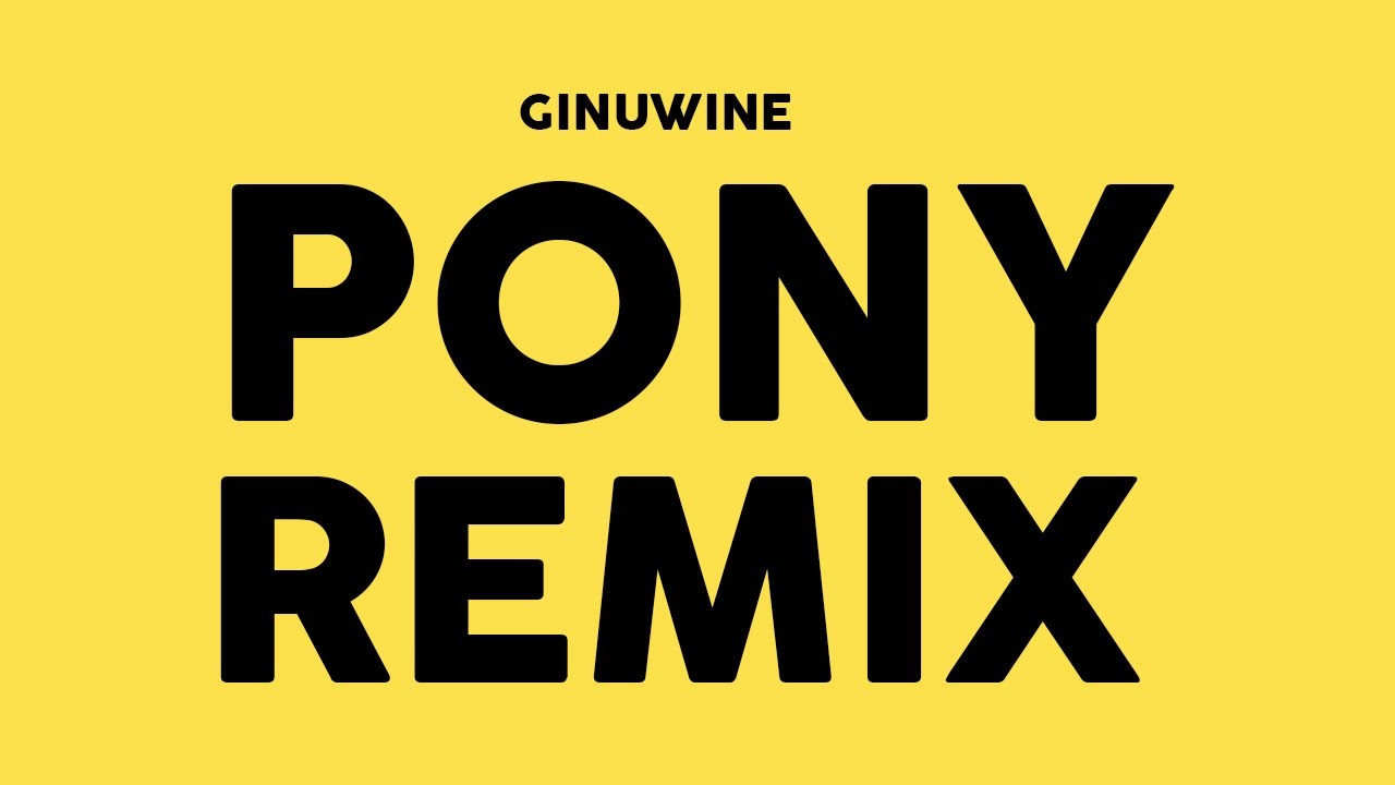 GINUWINE - Pony (Richastic Remix) - YouTube