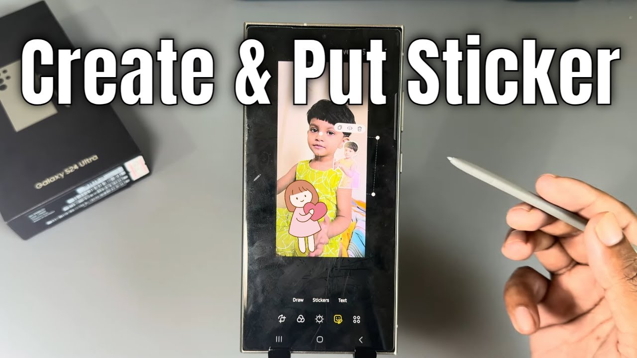 Samsung Galaxy S24 /S24+ /S24 Ultra: How to put stickers on photos ...
