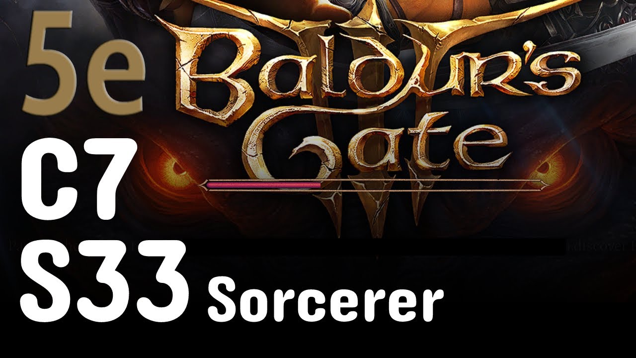 C7S33 | One Very Trapped Bridge | Sorcerer | Baldur's Gate 3 5th ...