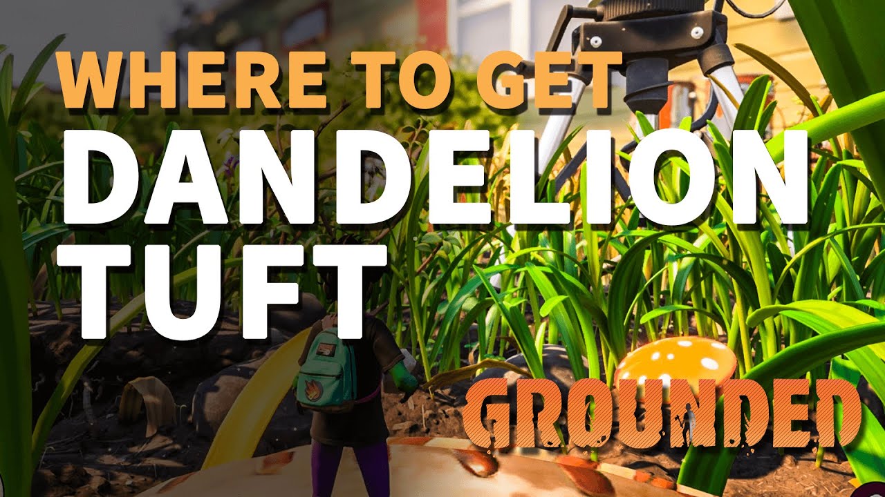 How to get Dandelion Tuft Grounded - YouTube