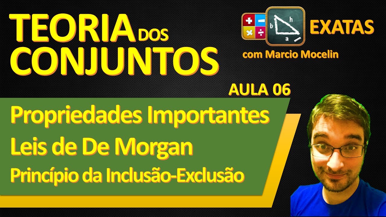 Teoria dos Conjuntos - Propriedades Importantes / Leis de De Morgan ...