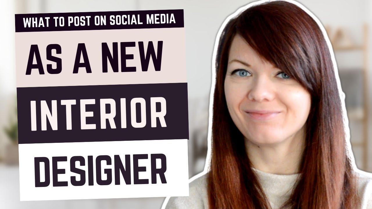 CONTENT IDEAS For NEW INTERIOR DESIGNERS | What To Post On Social Media ...