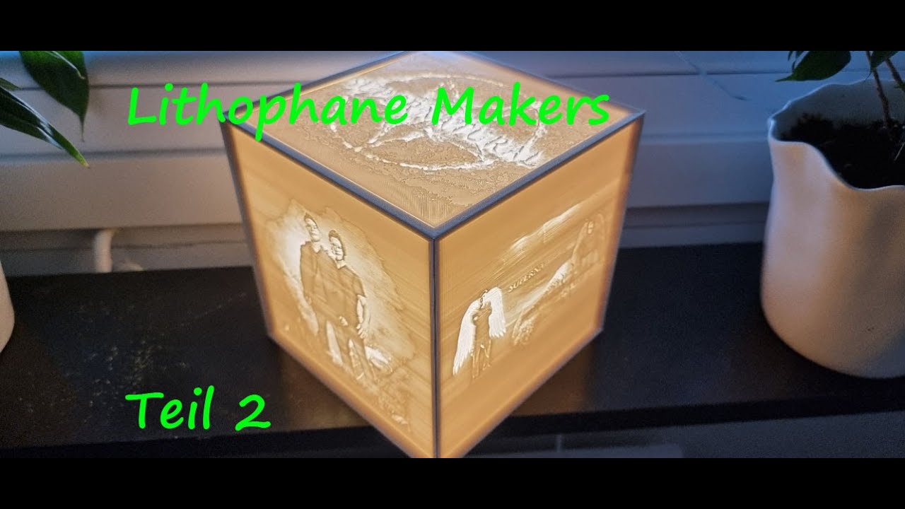 Lithophane Makers | Teil 2 - YouTube