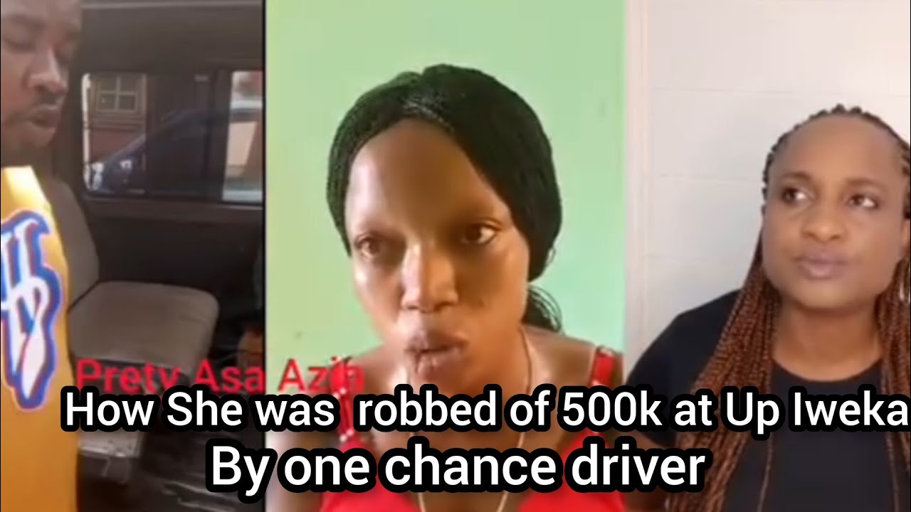 You need to see how this lady was robbed at Up Iweka Onitsha by one chance driver Wonders ...