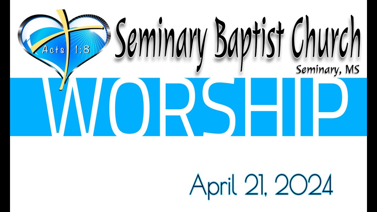 Morning Worship 4.21.2024 - YouTube