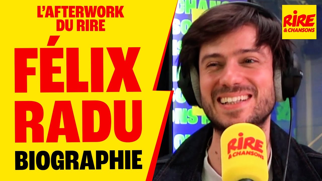 Félix Radu invité de L'Afterwork du rire sur Rire & Chansons ...