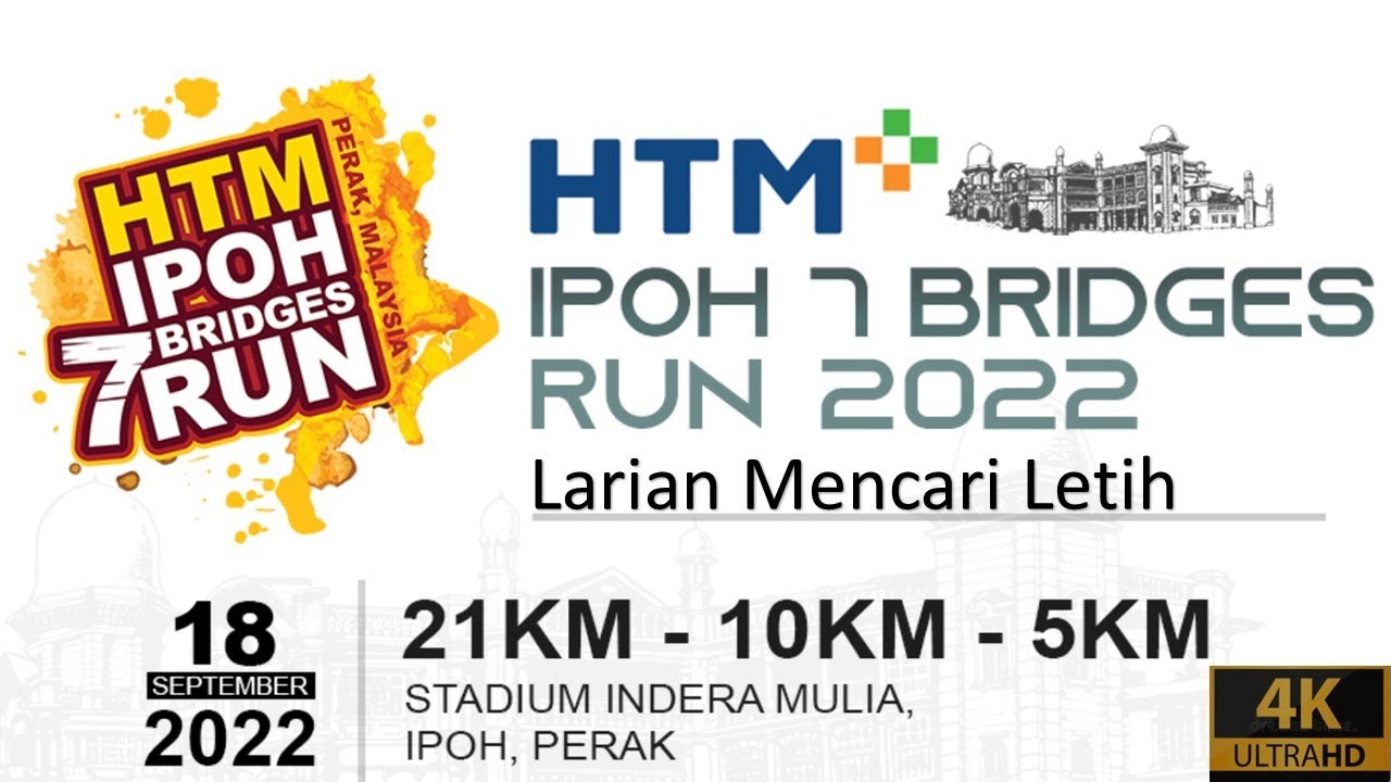 HTM Ipoh 7 Bridges Run 2022 - YouTube