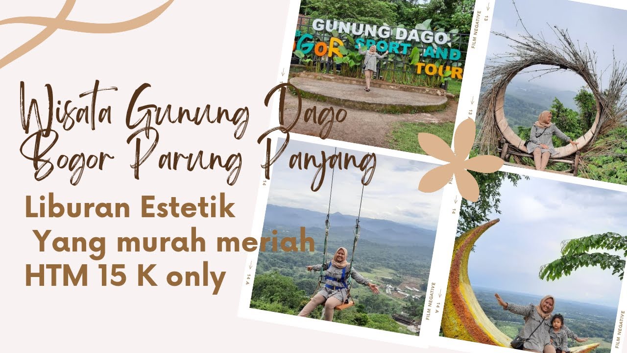 Wisata Gunung Dago Parung Panjang Bogor Staycation estetik Tapi irit ...
