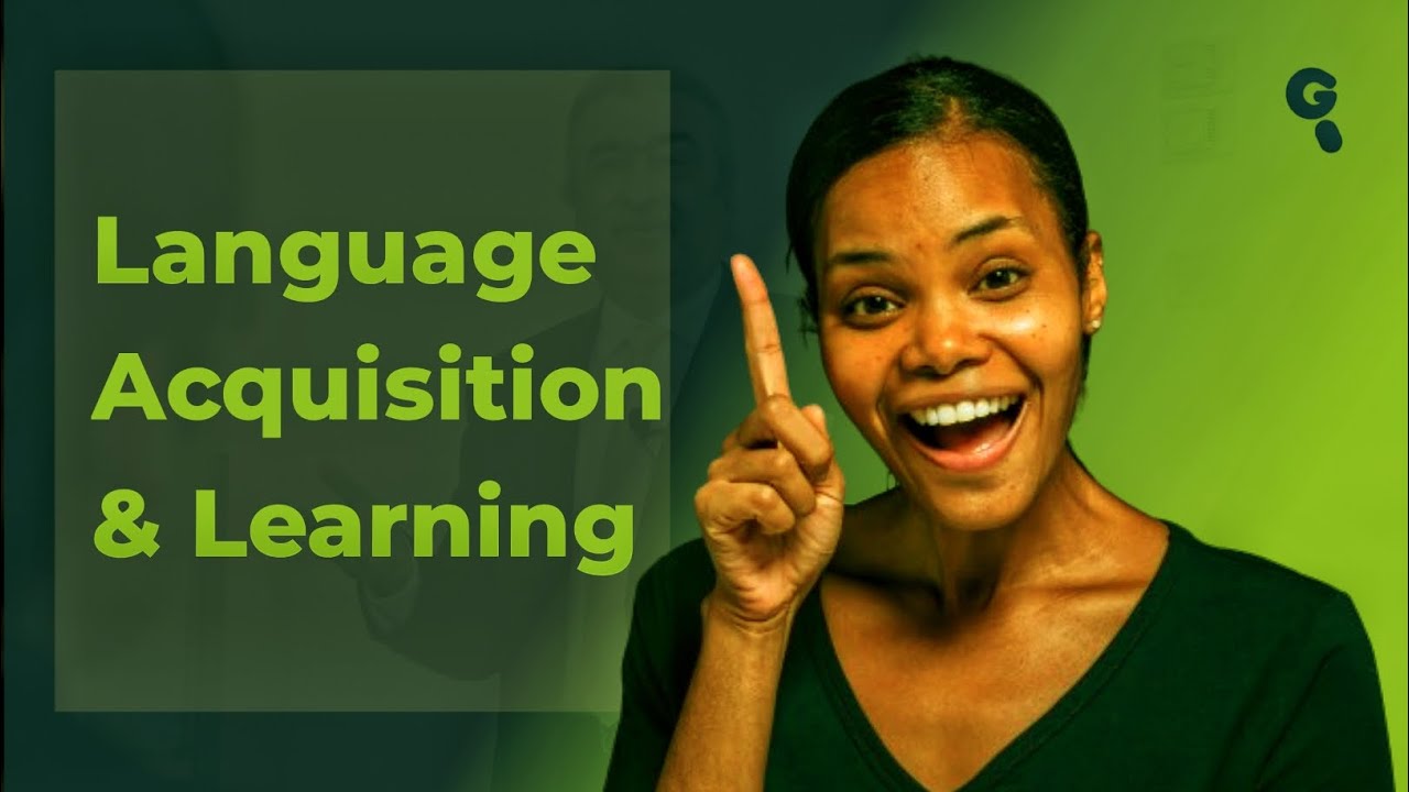 Understanding Language Acquisition and Language Learning in Linguistics ...