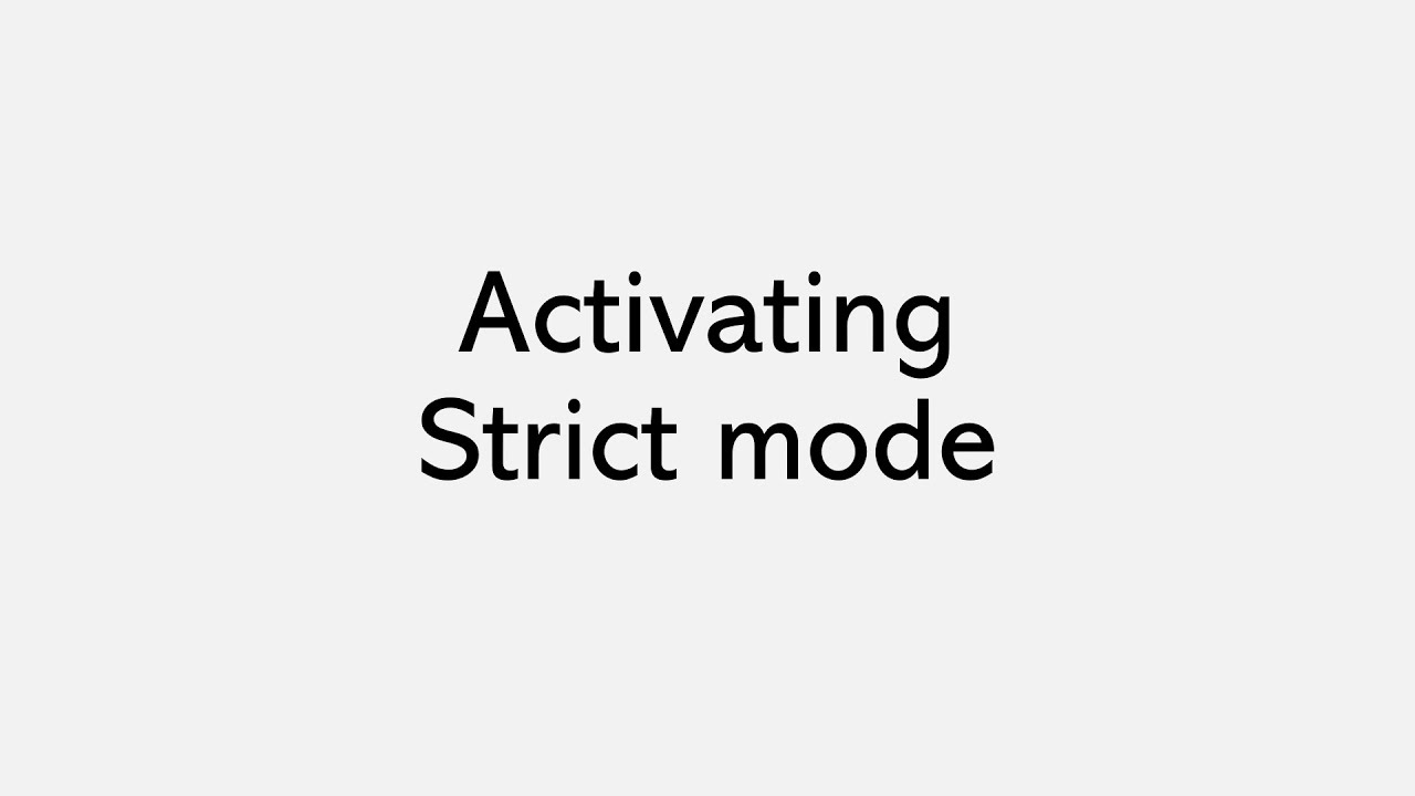 Activating Strict Mode YouTube activating-strict-mode-youtube