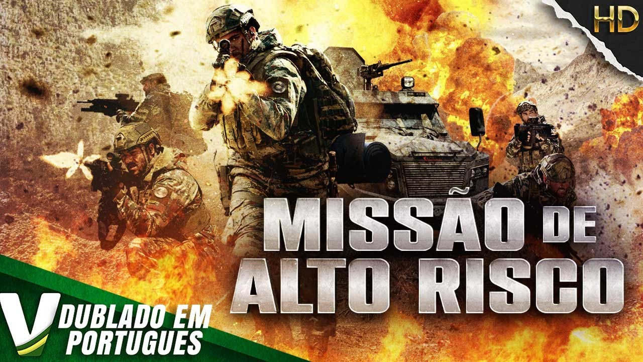 MISSÃO DE ALTO RISCO | NOVO FILME DE AÇÃO COMPLETO DUBLADO EM PORTUGUÊS ...