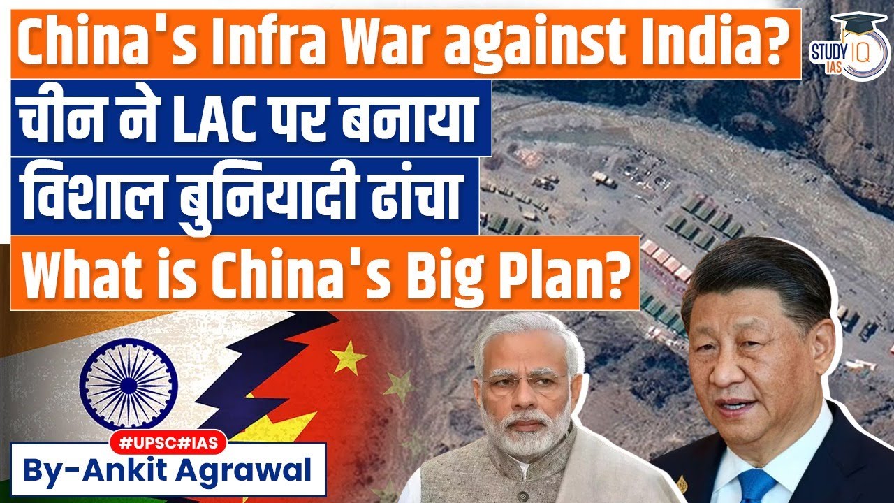 Is China Winning LAC Infra War Against India? Know All About it | IR ...