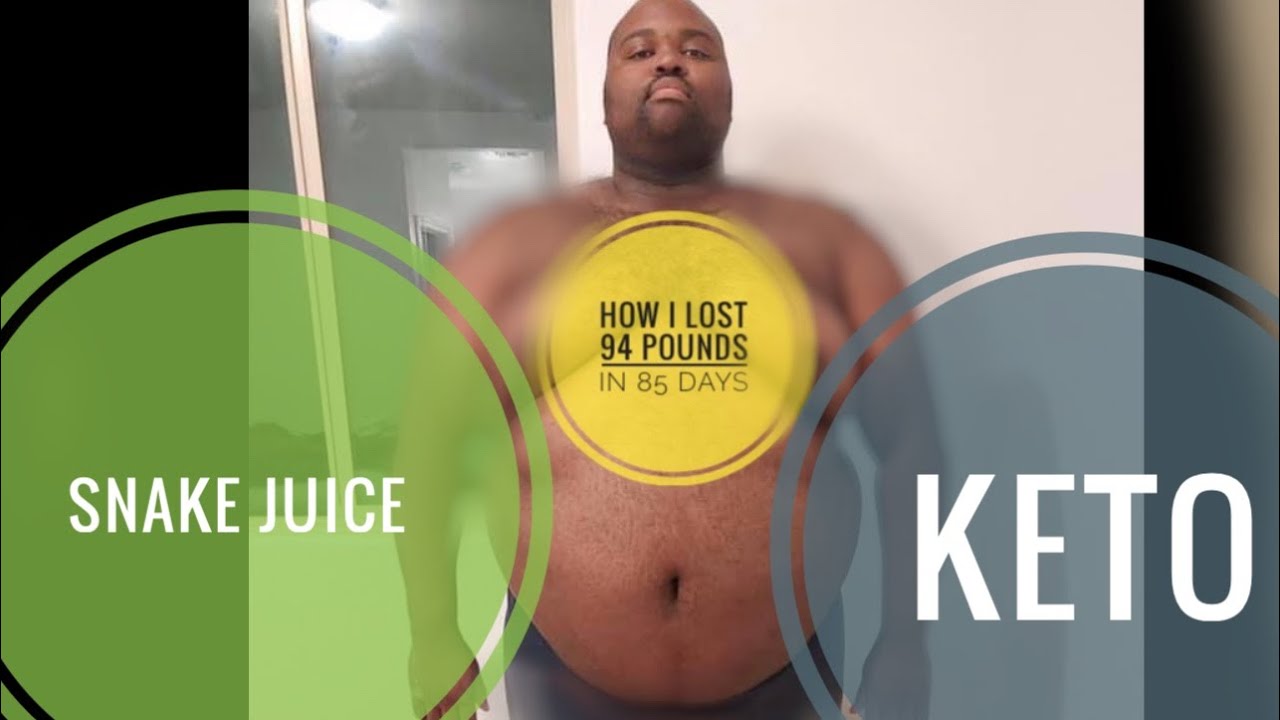 How I lost 94 Pounds in the past 85 Days on Snake Juice - YouTube