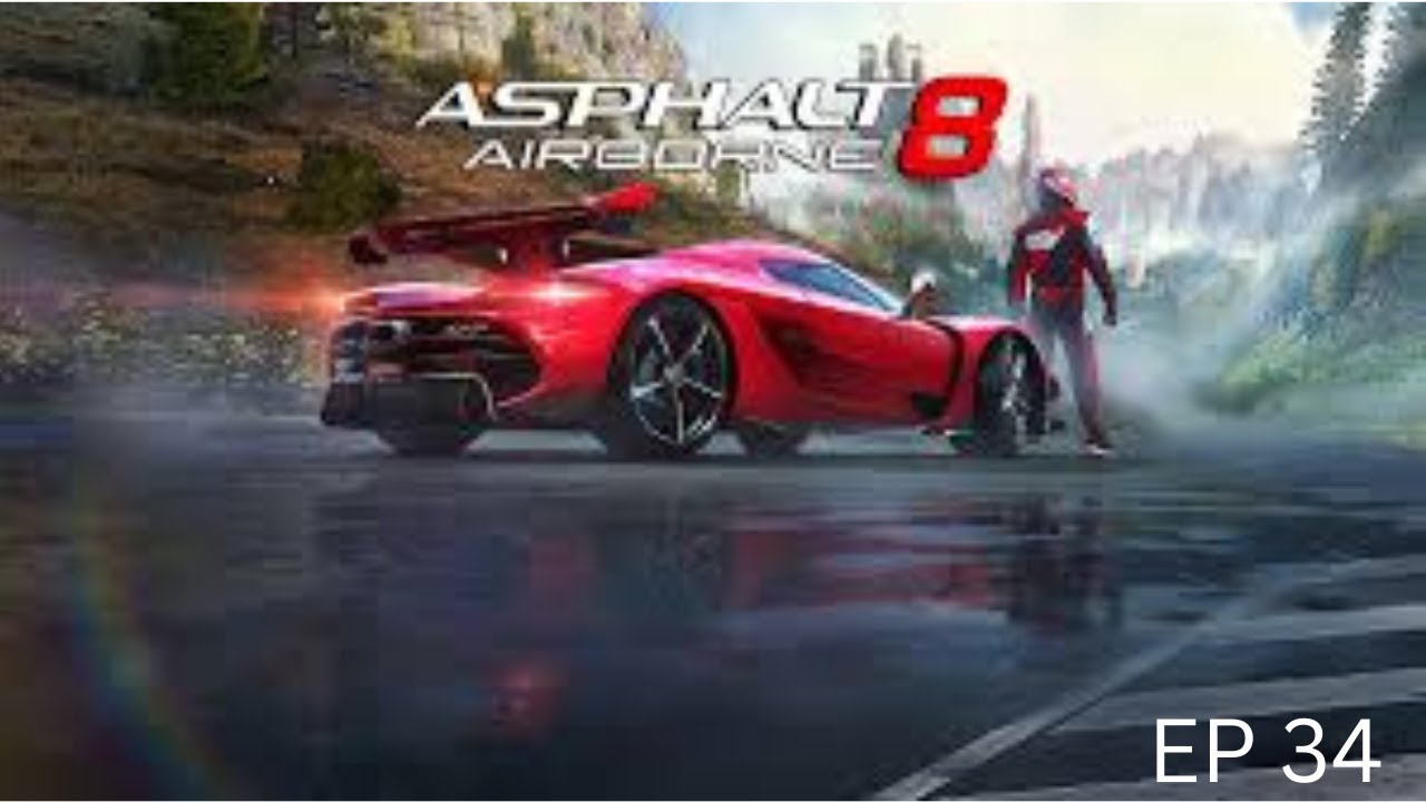 ASPHALT 8 AIRBORN GAMEPLAY EP 34 - YouTube