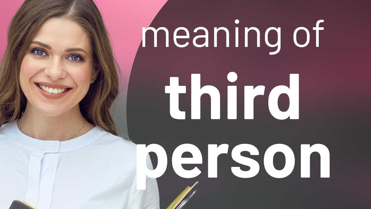 Understanding the "Third Person" in English - YouTube