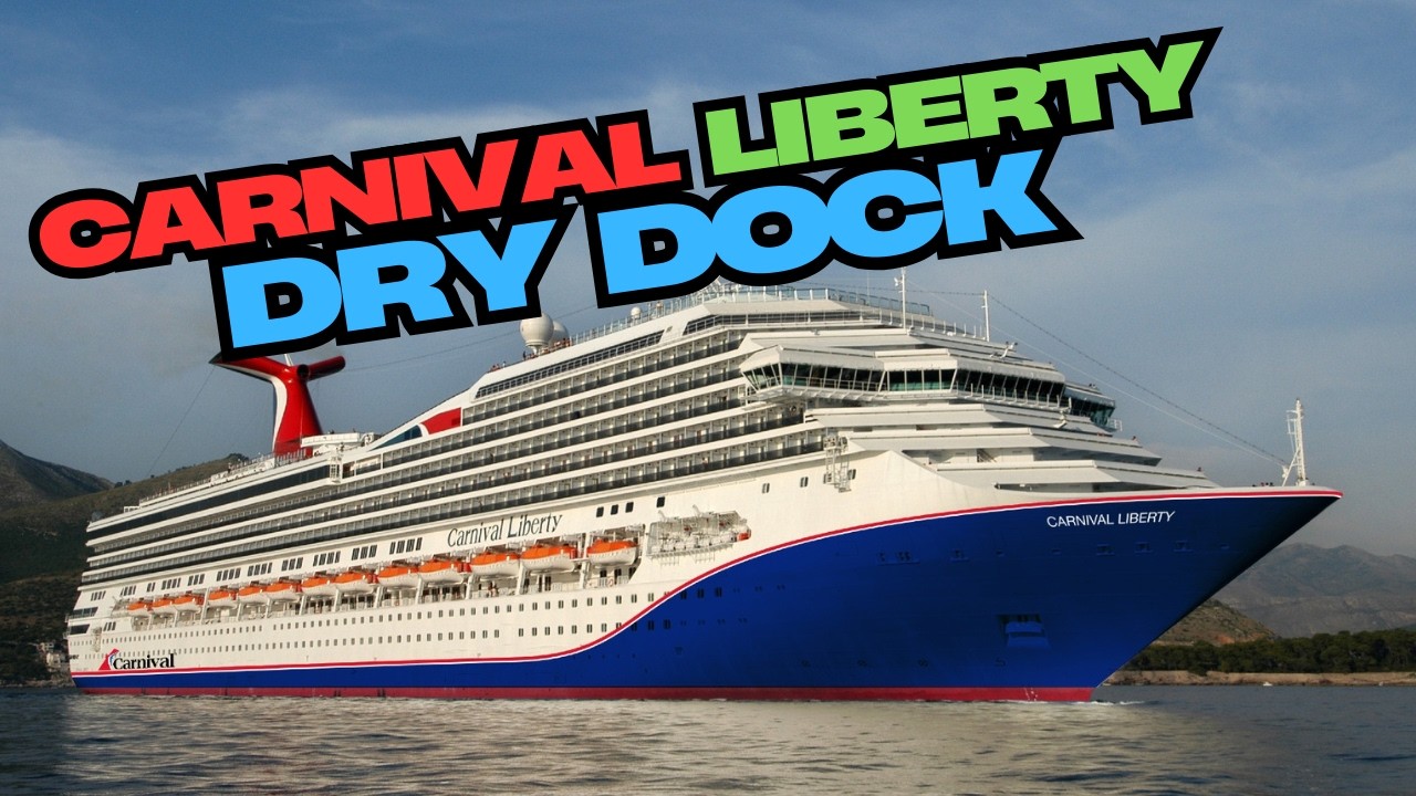 Carnival Liberty Dry Dock - YouTube