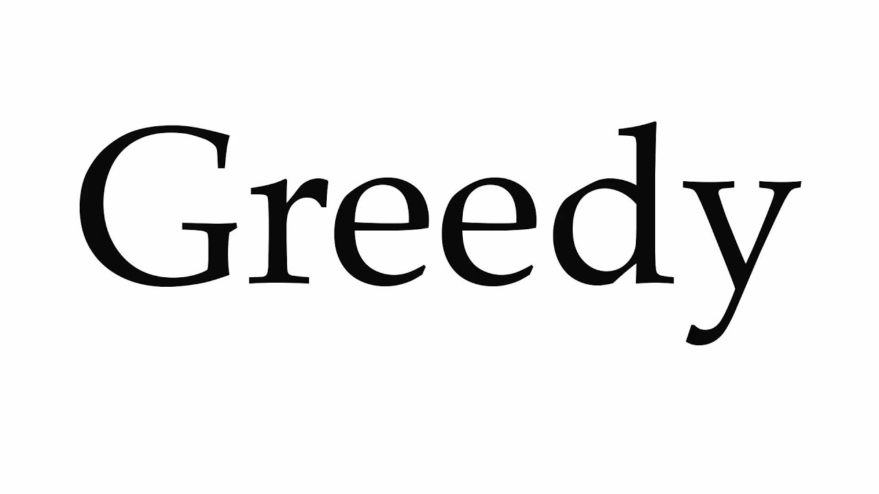 How to Pronounce Greedy - YouTube