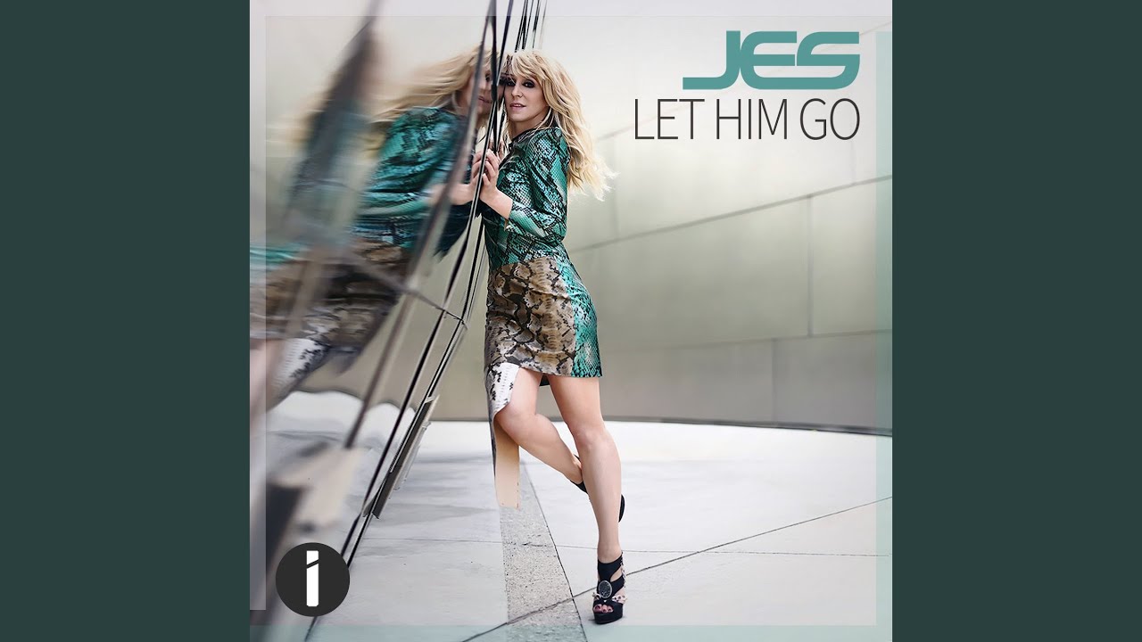 Let Him Go - YouTube