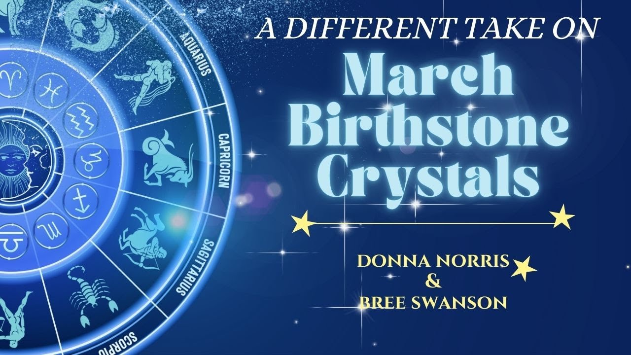 A FRESH LOOK at March Birthstone Crystals - YouTube