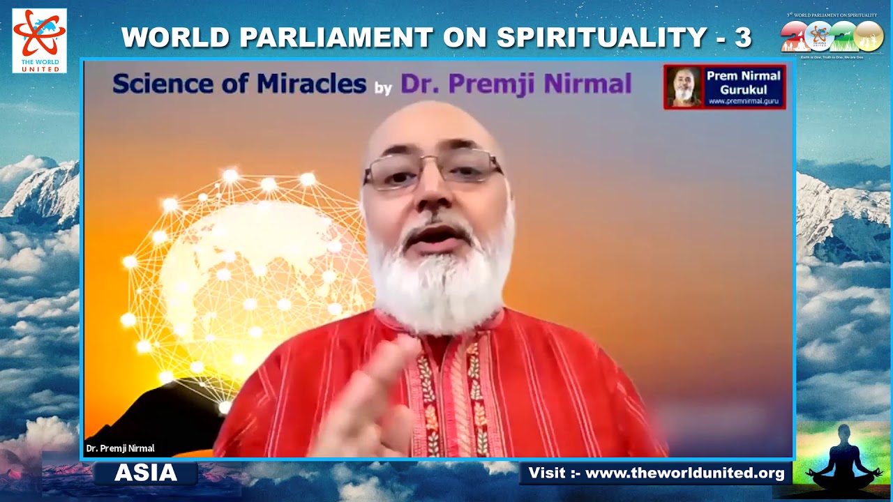 DR PREMJI NIRMAL 3rd WORLD PARLIAMENT ON SPIRITUALITY ( Asia ) || THE ...