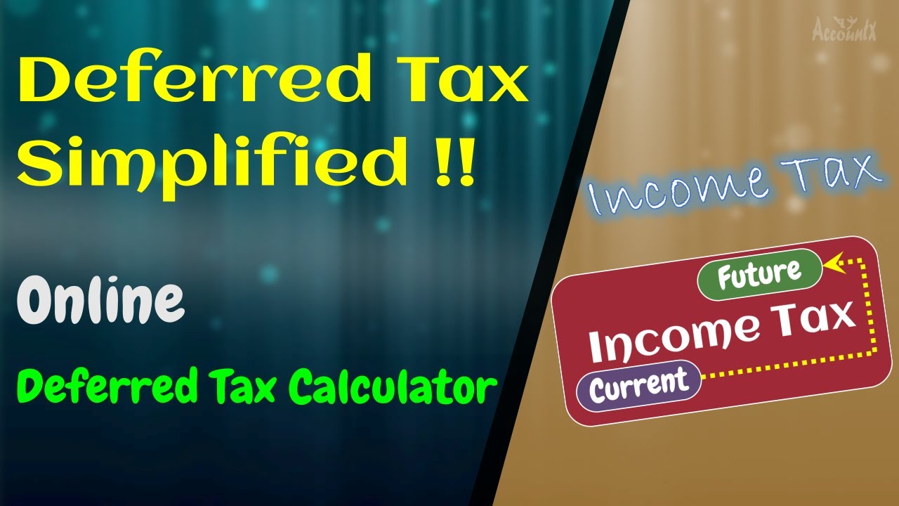 Deferred Tax Simplified | Income Tax | Deferred Tax Calculator - YouTube