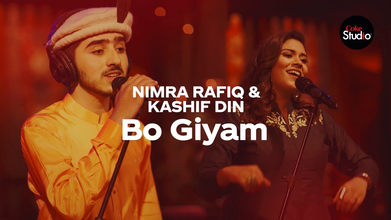 Coke Studio Season 12 | Bo Giyam | Kashif Din & Nimra Rafiq - YouTube