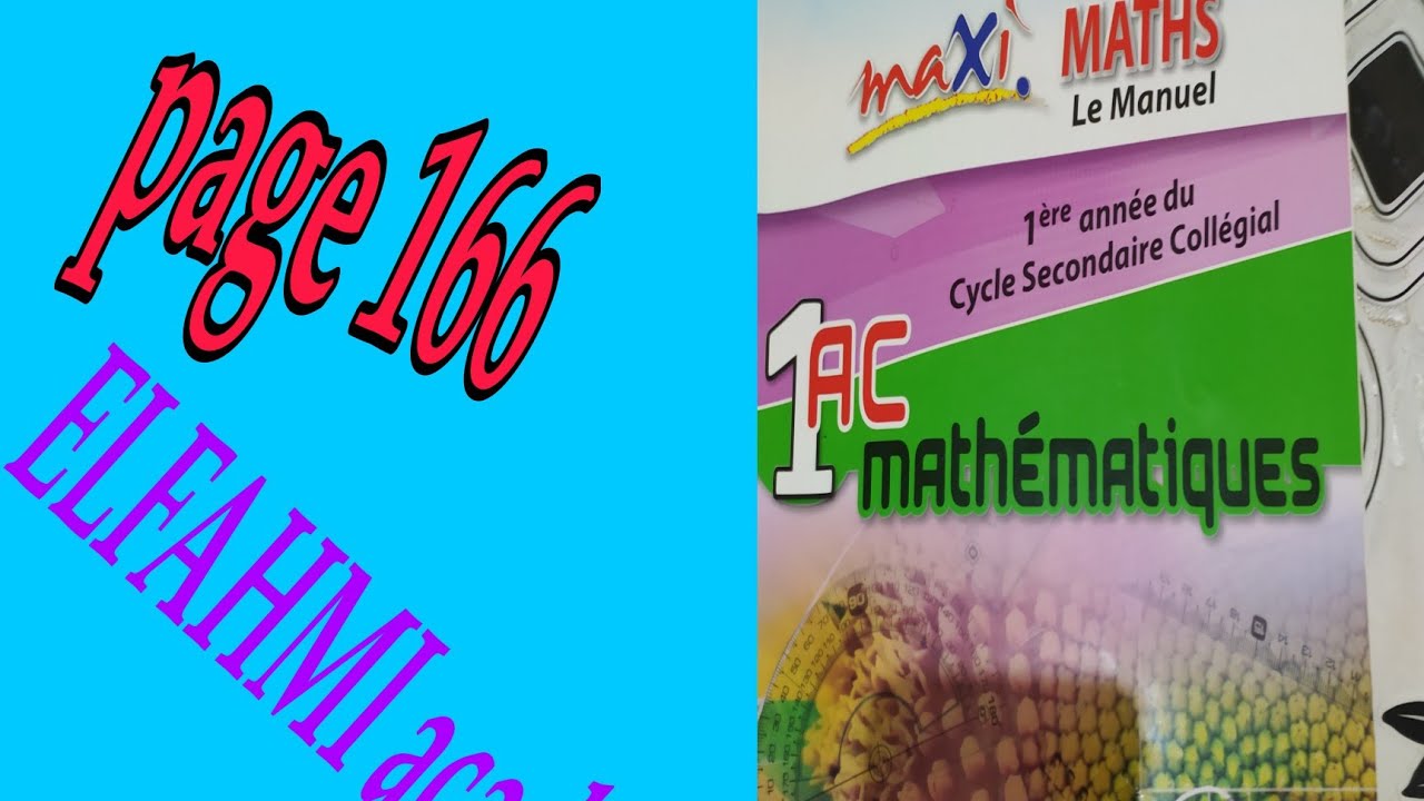 Exercices page 166 maxi maths 1ac #maxi_maths - YouTube