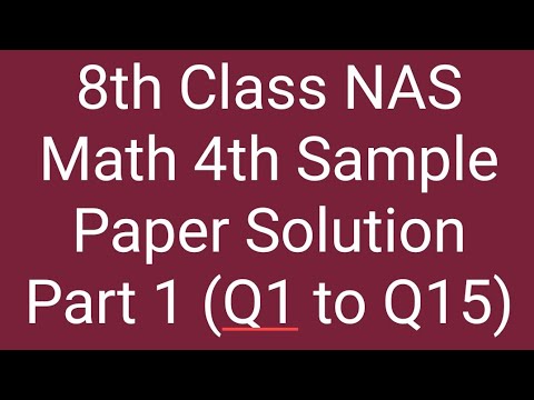 8th Class NAS Math 4th Sample Paper Solution Part 1 (Q1 to Q15) With ...