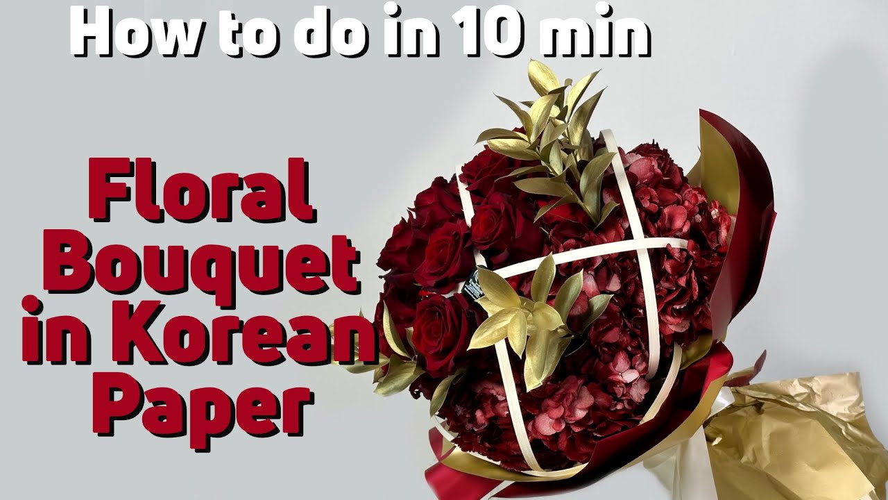 how to do Flowers Bouquet in Korean Paper, easy and fast - YouTube