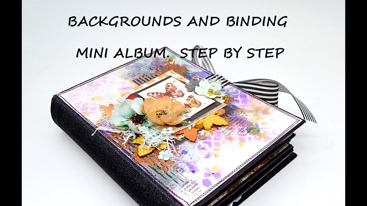 Backgrounds and binding Mini album Step by step - YouTube