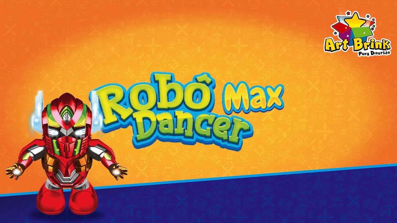 Robô Dancer Max - Art Brink - Zein Importadora - YouTube