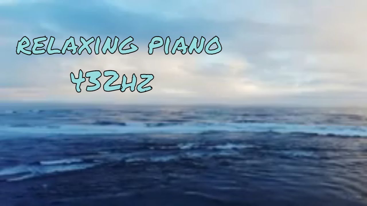 432 Hz frequency with relaxing piano music - YouTube