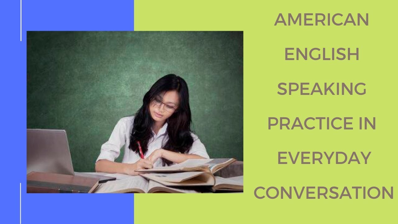 American English Speaking Practice In Everyday Conversation YouTube american-english-speaking-practice-in-everyday-conversation-youtube