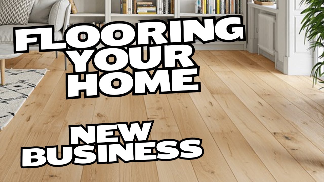We Are Launching A New Venture : Flooring Your Home - YouTube