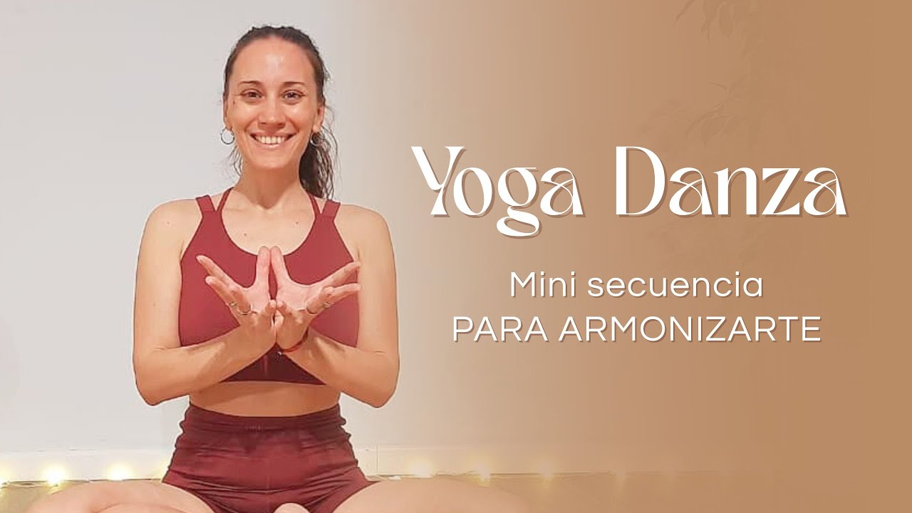 Yoga Danza para ARMONIZARTE | mini secuencia express - YouTube