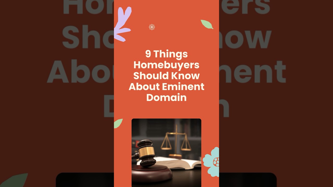 9 Things Homebuyers Should Know About Eminent Domain #home # ...