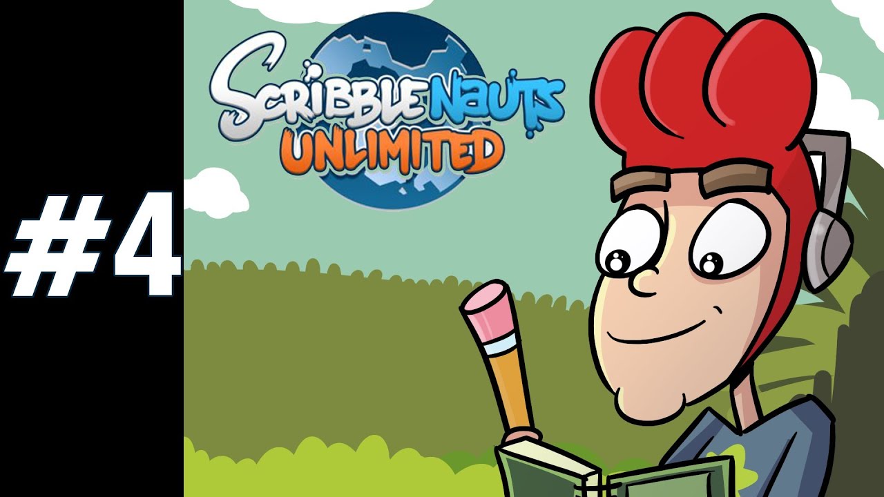 Scribblin' - Scribblenauts Unlimited Playthrough w/ SSoHPKC Part 4 ...
