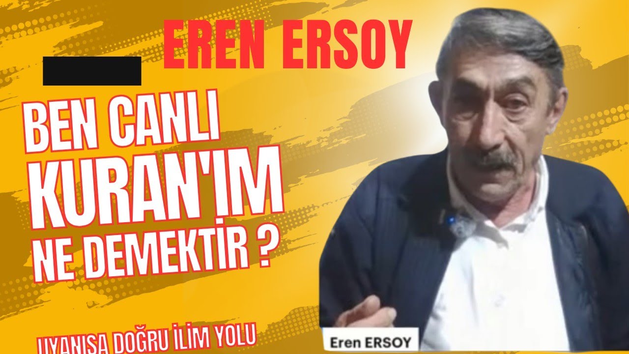 Eren Ersoy/ Ben Canlı Kuran'ım , Ne Demektir? - YouTube