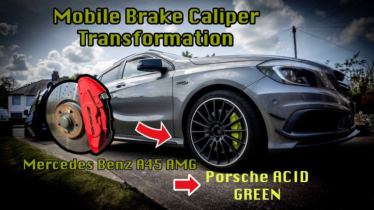 Mercedes Benz A45 AMG Brake Caliper repaint in Porsche Acid Green - YouTube