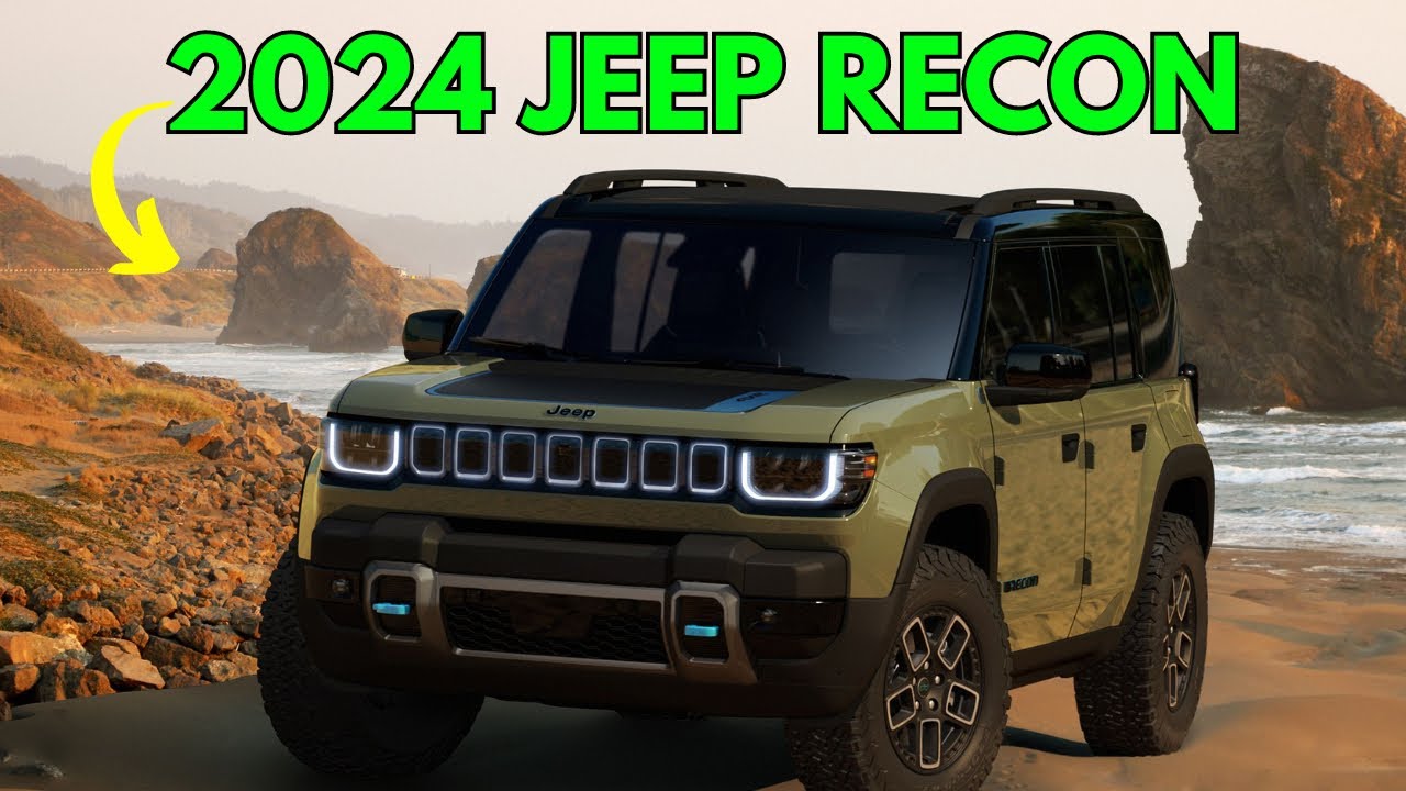 2024 Jeep Recon: The Ultimate Electric Off-Roader - YouTube