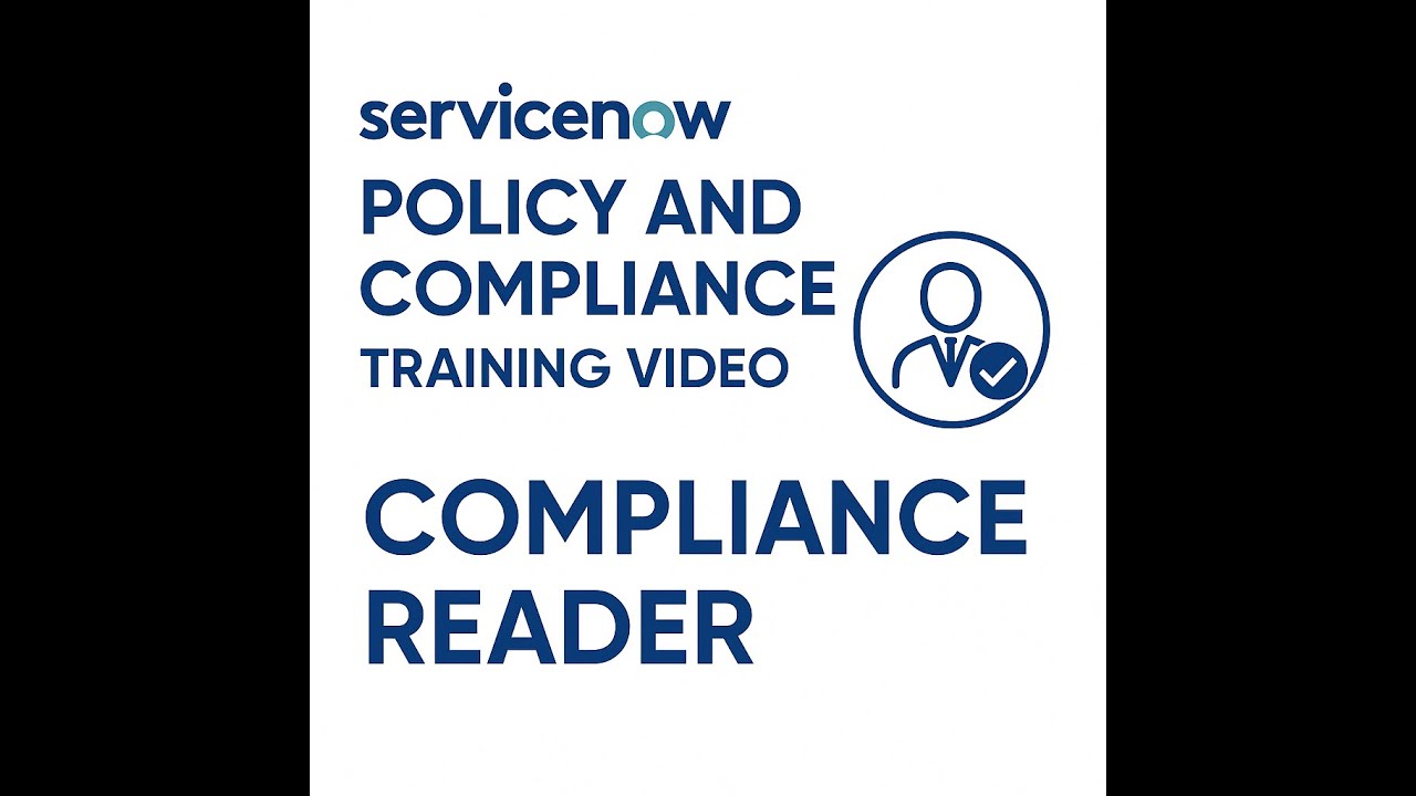 ServiceNow Compliance Reader Training Policy and Compliance Module ...