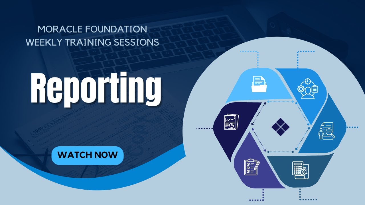 Moracle Foundation Weekly Training Session - Reporting (May 16, 2024 ...