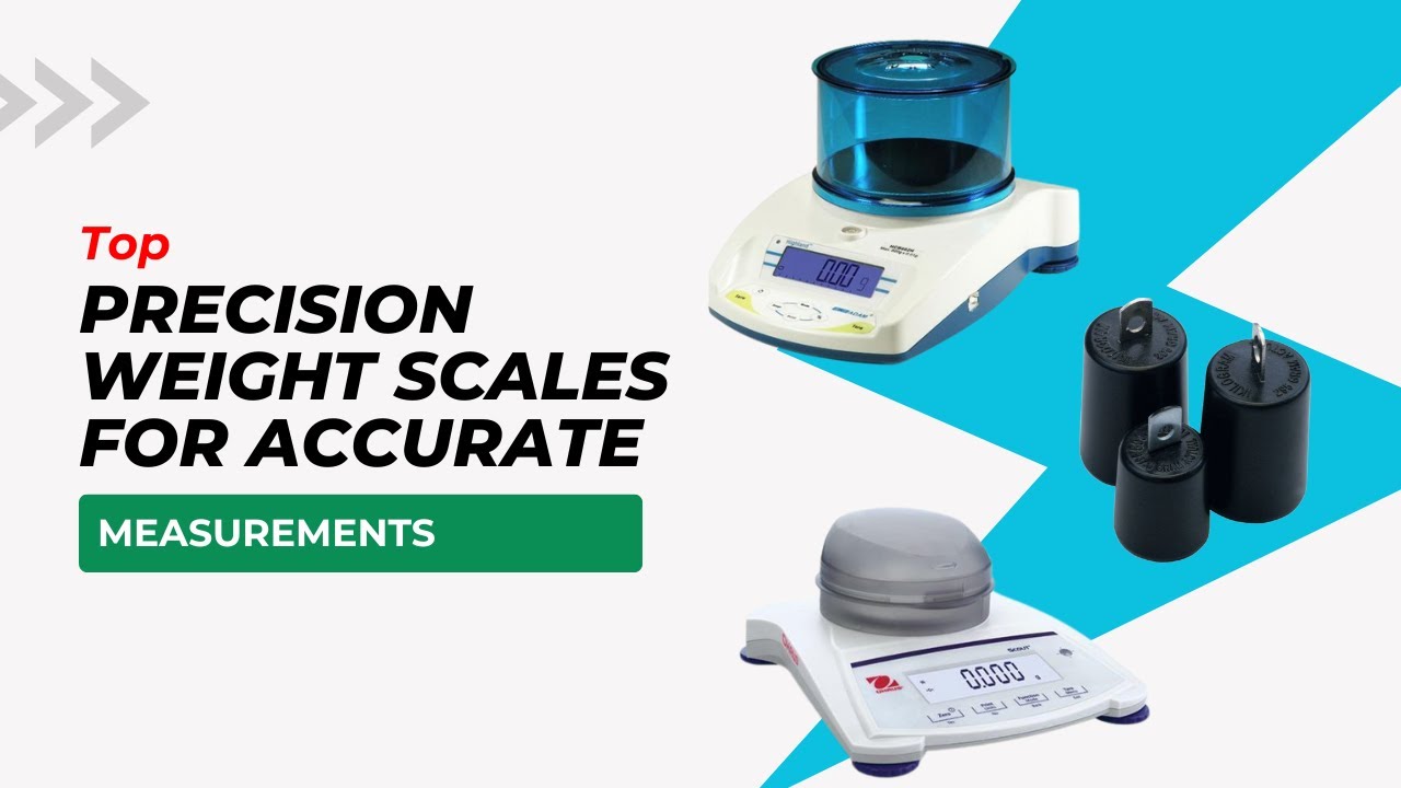 Top Precision Weight Scales for Accurate Measurements - YouTube