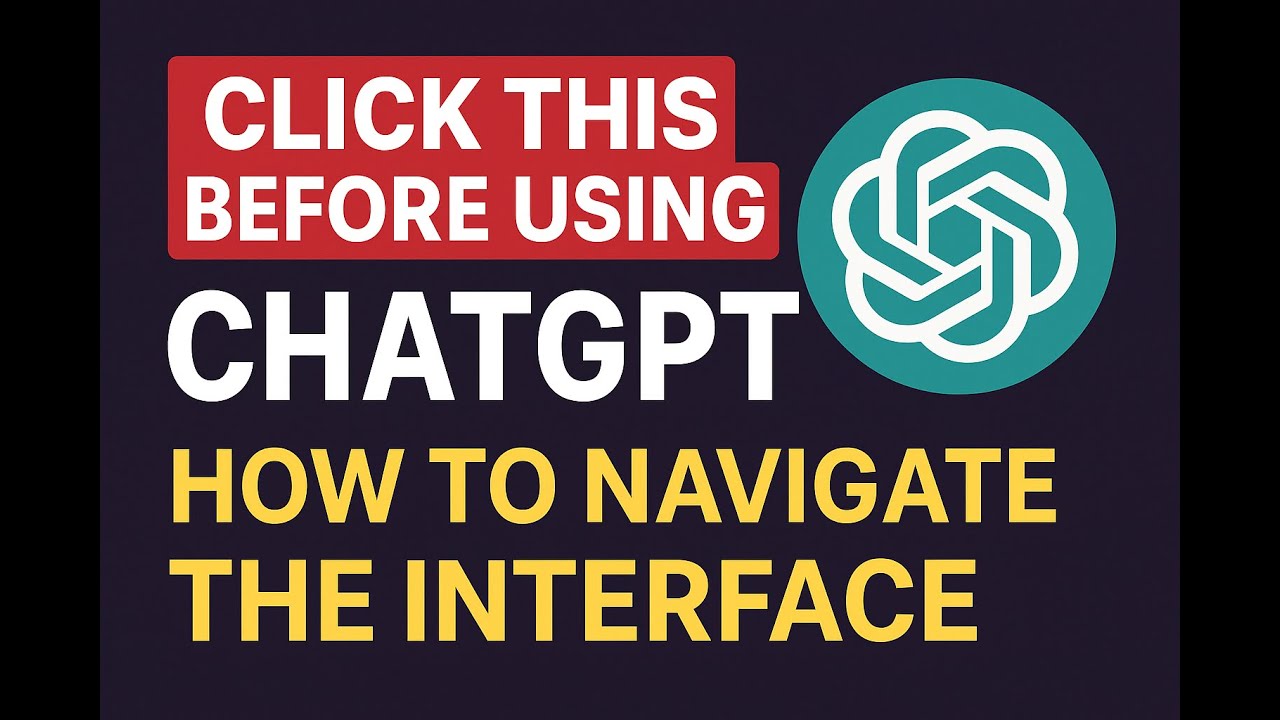 ChatGPT Interface Explained So Anyone Can Get It! - YouTube