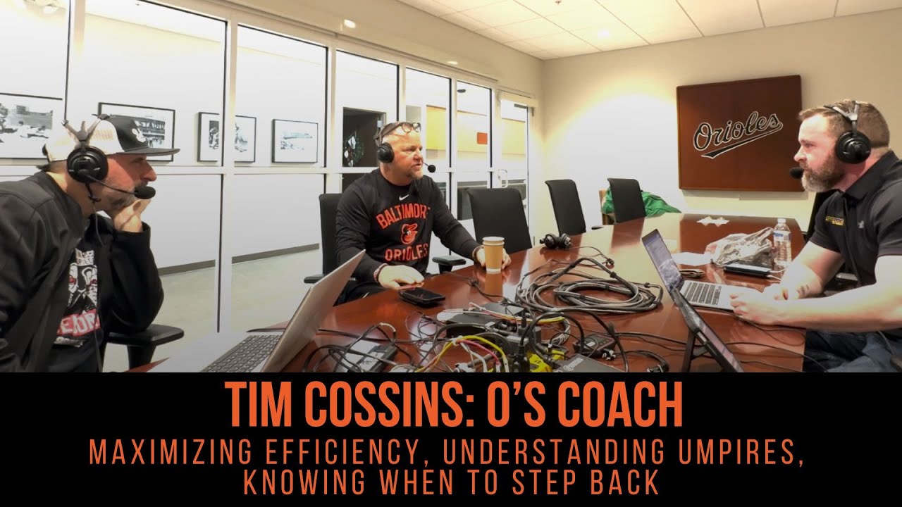 Tim Cossins: Maximizing Efficiency, Understanding Umpires, Knowing when ...