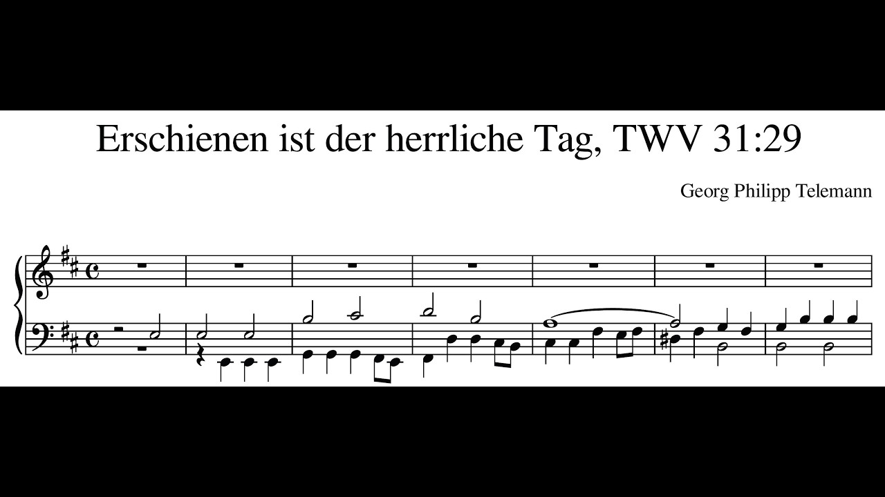 Georg Philipp Telemann – Erschienen ist der herrliche Tag, TWV 31:29 ...